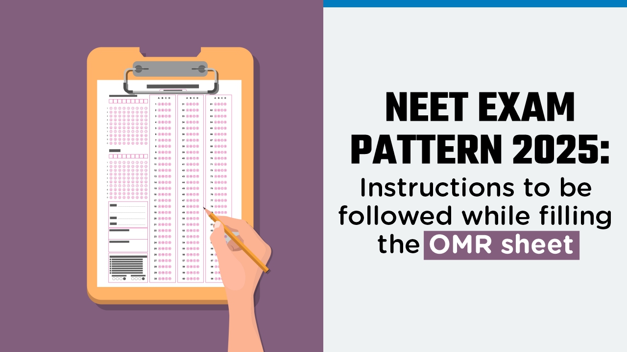 NEET Exam Pattern 2025: Instructions to be Followed while Filling the ...