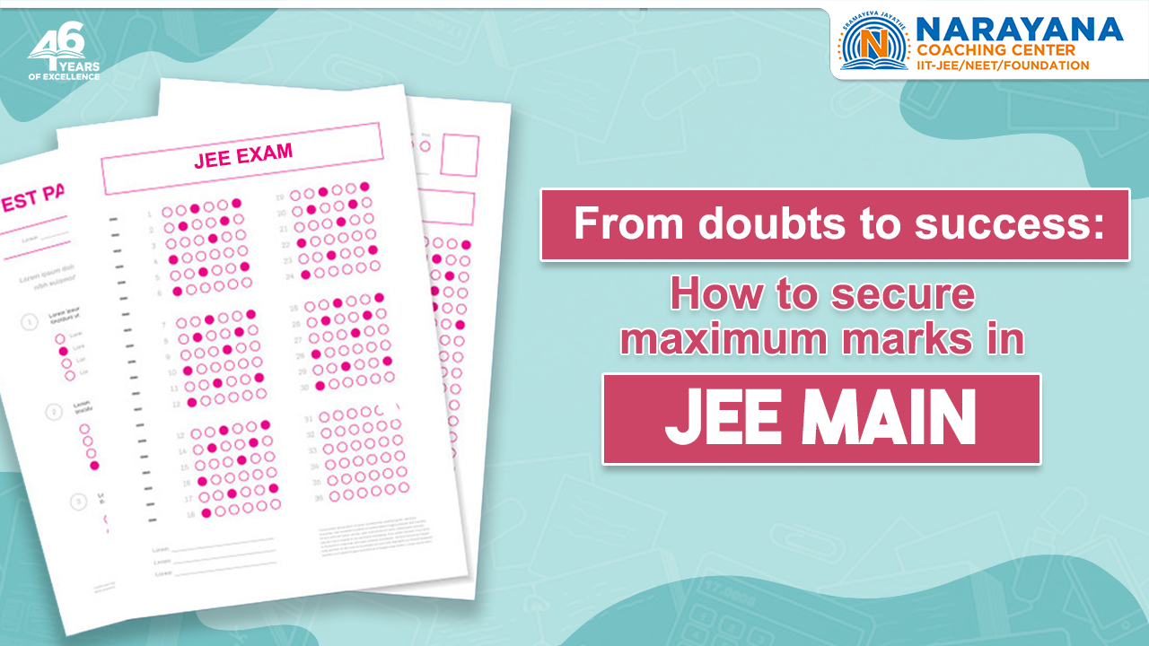 From Doubts to Success: How to Secure 150 Marks in JEE Mains