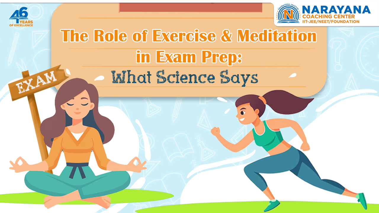 The Role of Exercise & Meditation in Exam Prep – Backed by Science